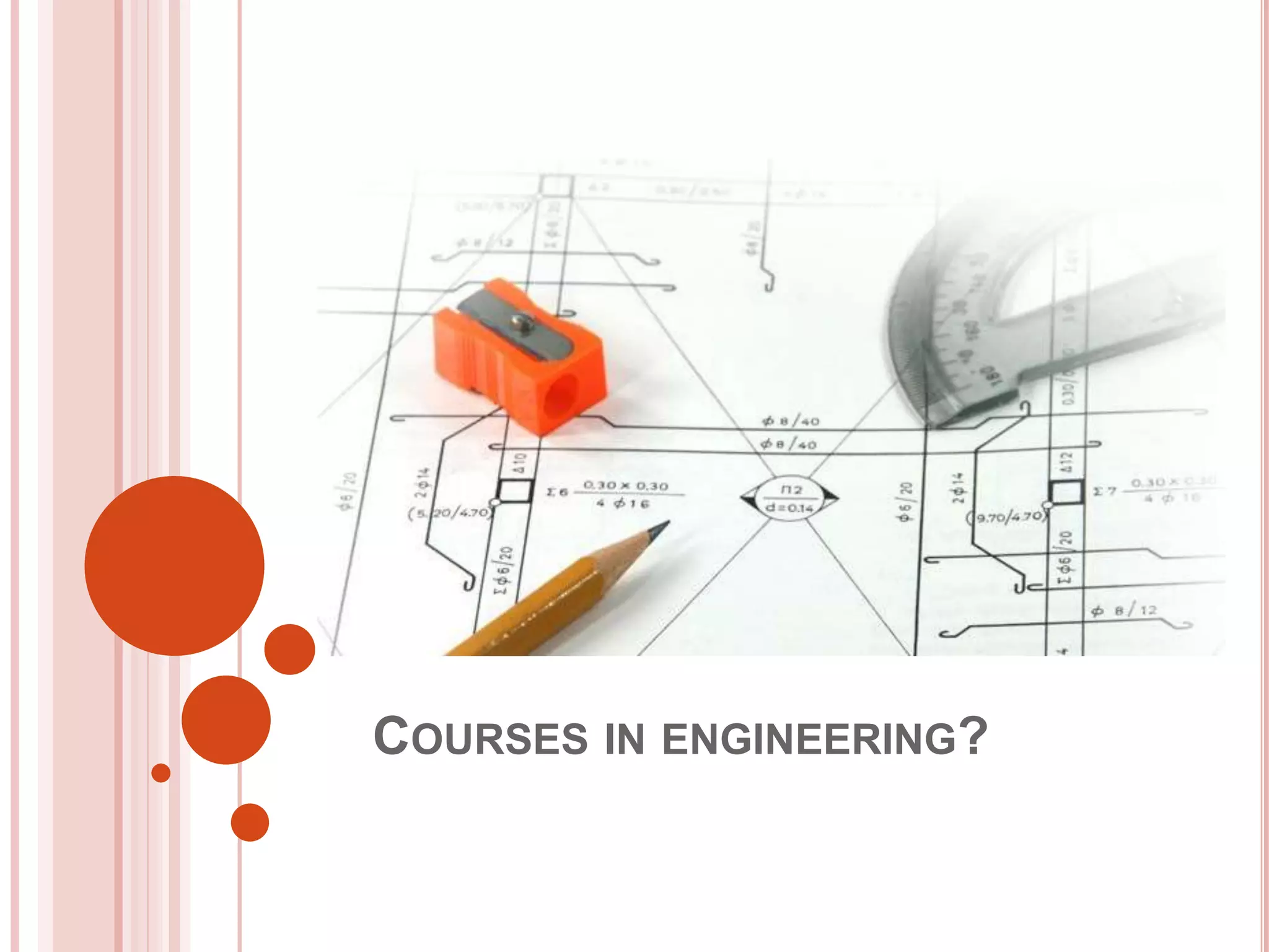 Courses in engineering | PPTX