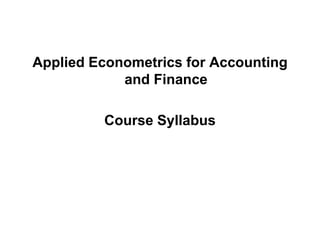 Applied Econometrics note for accounting and finance master program ...