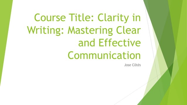 Course Title- Clarity in Writing- Mastering Clear and Effective ...