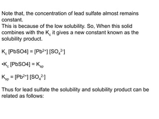 The solubility product is a kind of equilibrium constant and its value ...