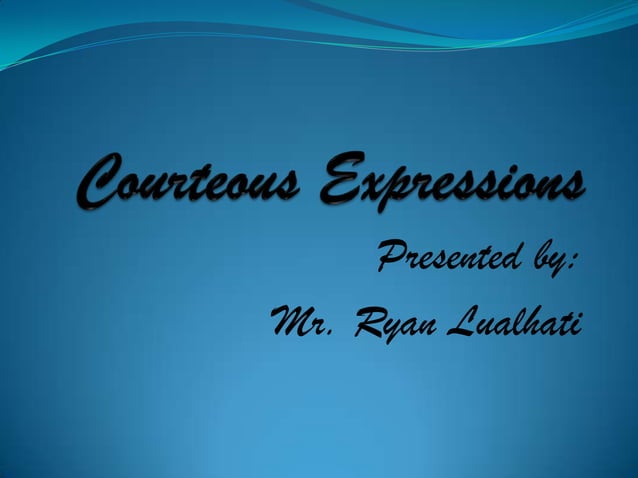 Courteous expressions1 | PPTX