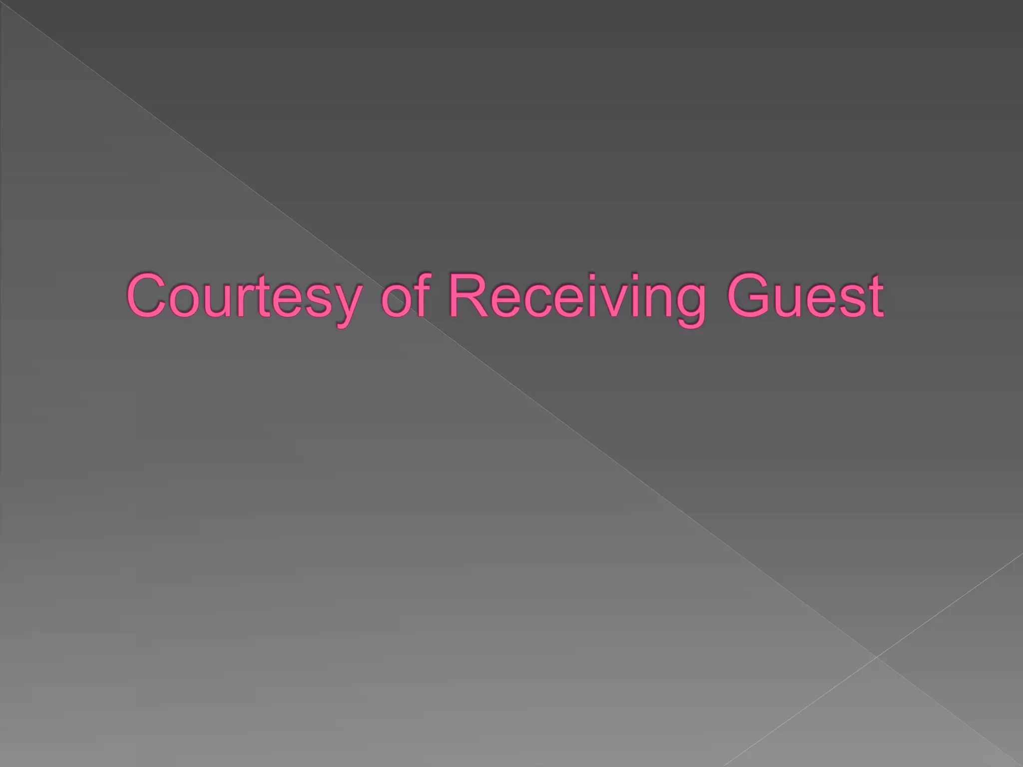 courtesy of receiving guest.pptx