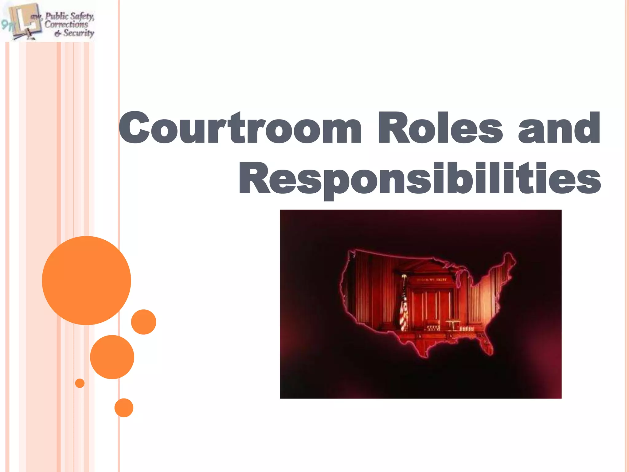 Courtroom Roles and Responsibilities.pptx