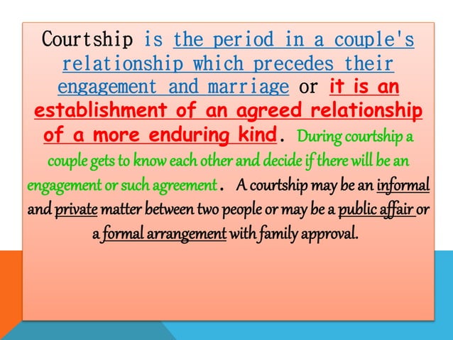 Courtship, dating and marriage | PPTX | Dating | Family and Relationships