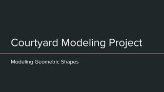 Architectural Modeling Project - 3D Beginner Skills | PPT