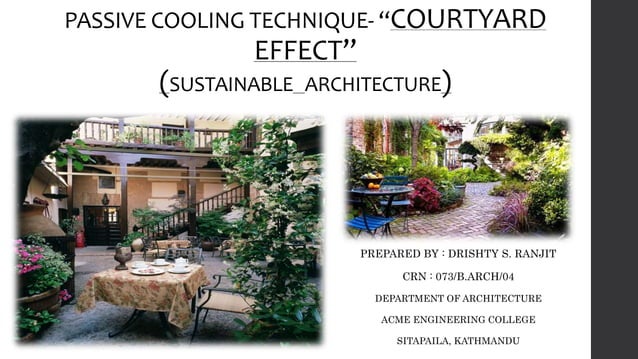 Courtyard Effect (passive cooling technique) | PPTX | Landscaping ...