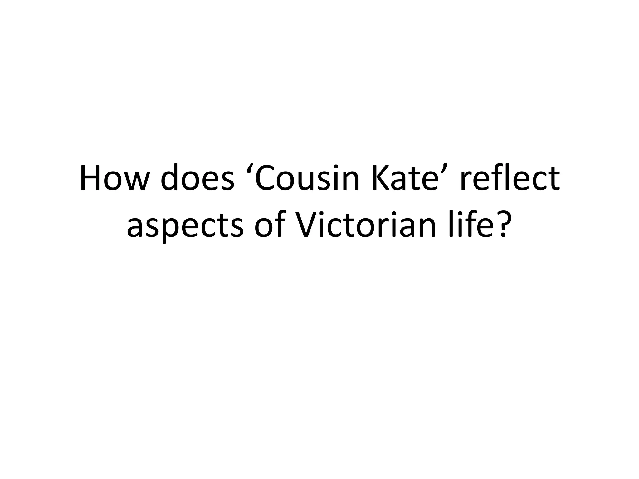 Cousin kate 2 | PPTX | Educational Assessment | Education