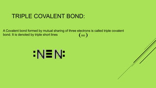 Covalent bond | PPTX