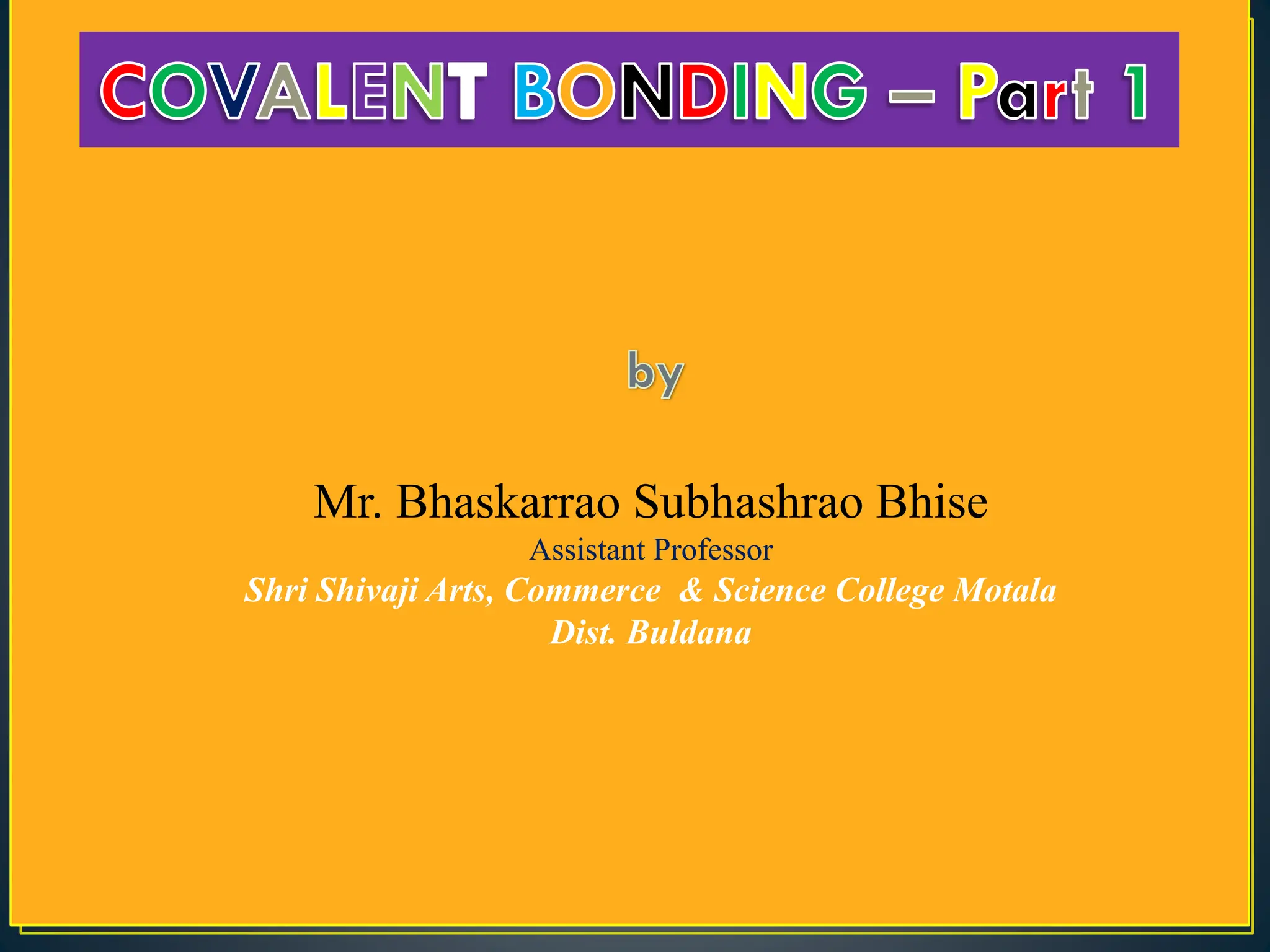 Covalent Bonding-1 , Basic concept of Covalent Bonding, Molecular ...