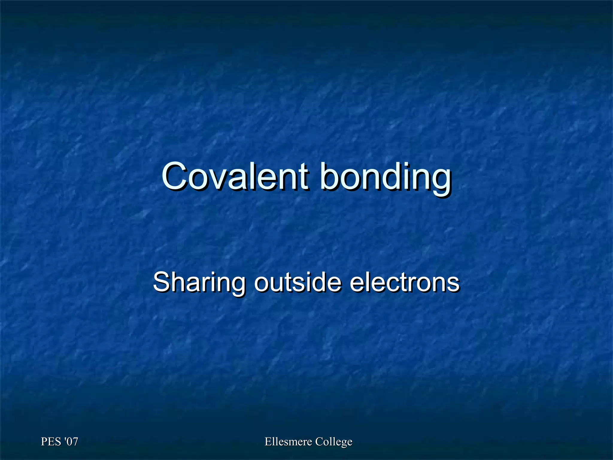 Covalent bonding | PPT