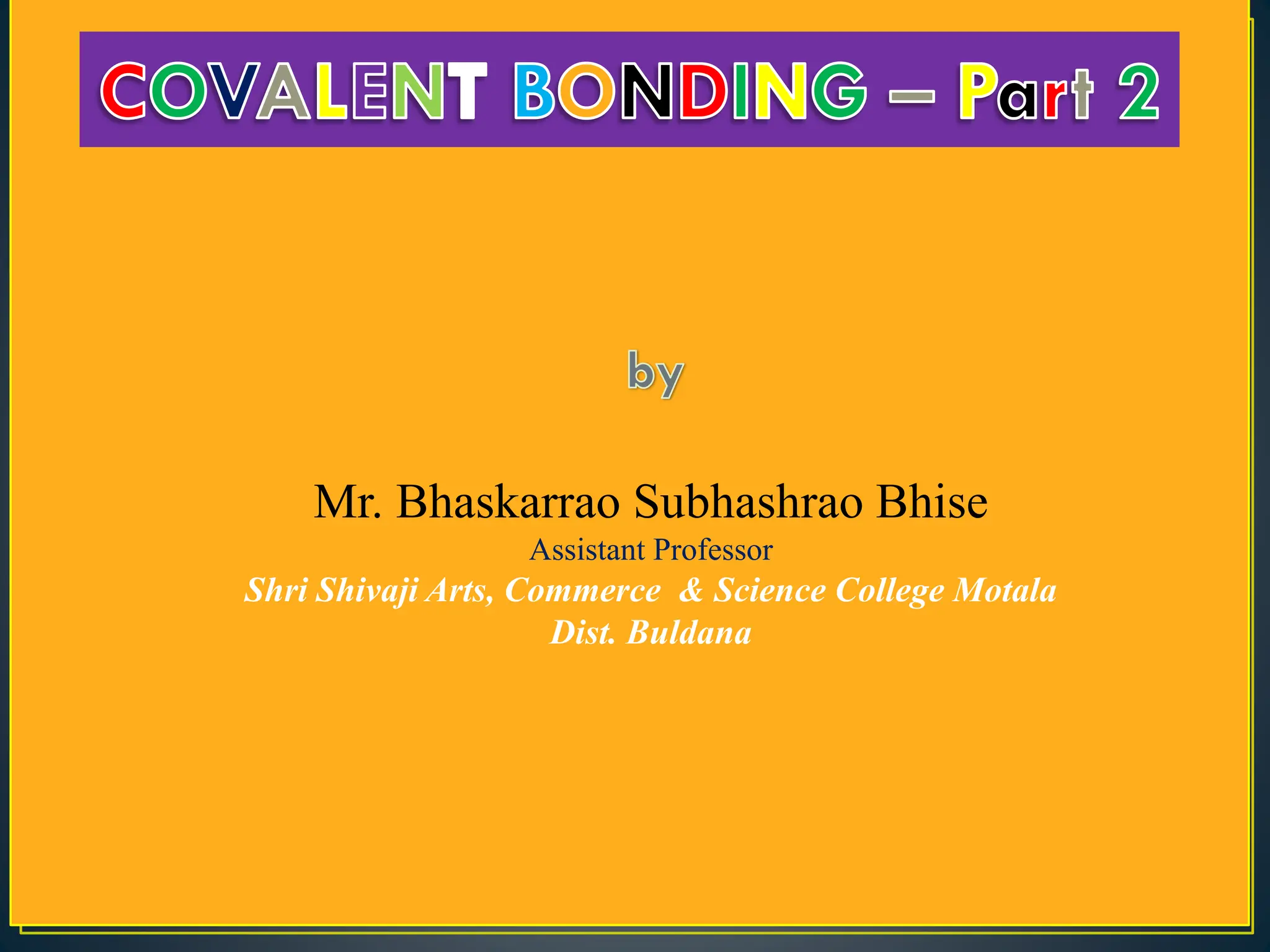 Covalent Bonding Part -2, Diagrams of Molecular Orbital Theory | PPT
