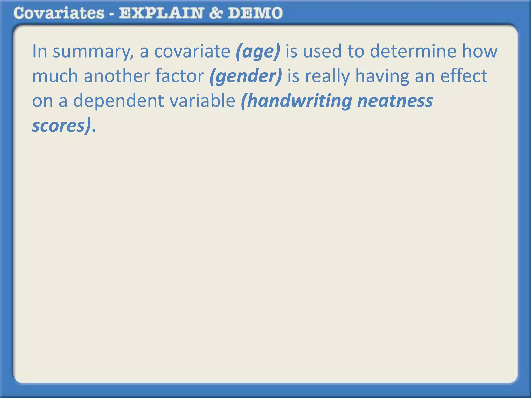 Covariates explain & demo (revised) | PPTX