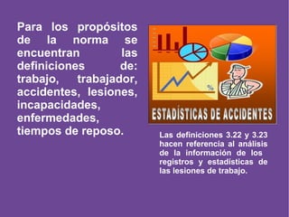La norma COVENIN 747 “Registro, clasificación y estadística de lesiones ...