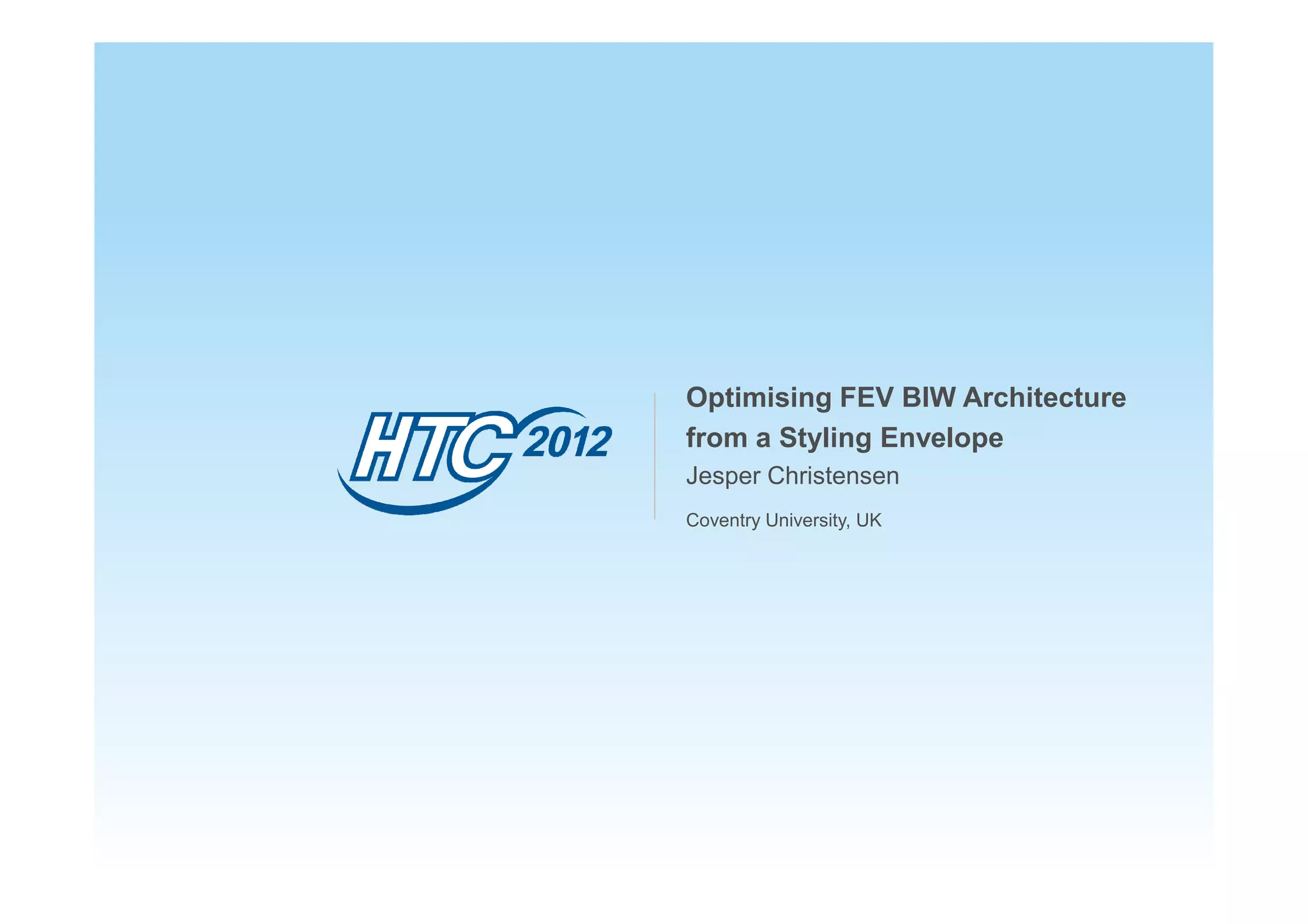 Optimising Full Electric Vehicle Body In White Architecture from a ...