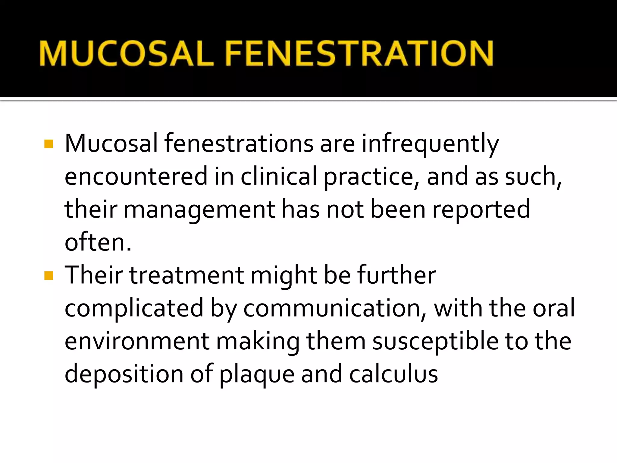 Coverage of Gingival Recession and Mucosal Fenestration copy.ppt ...