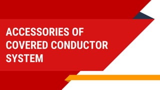 Covered conductor | PPTX