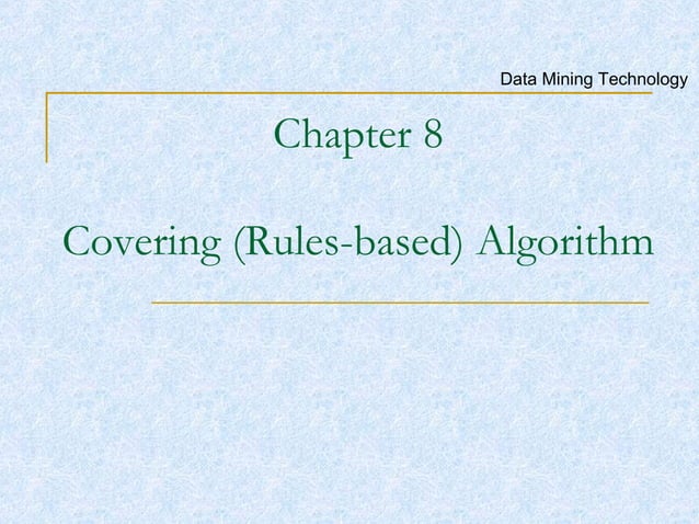 Covering Rules Based Algorithm Ppt Computing Technology And Computing 1052