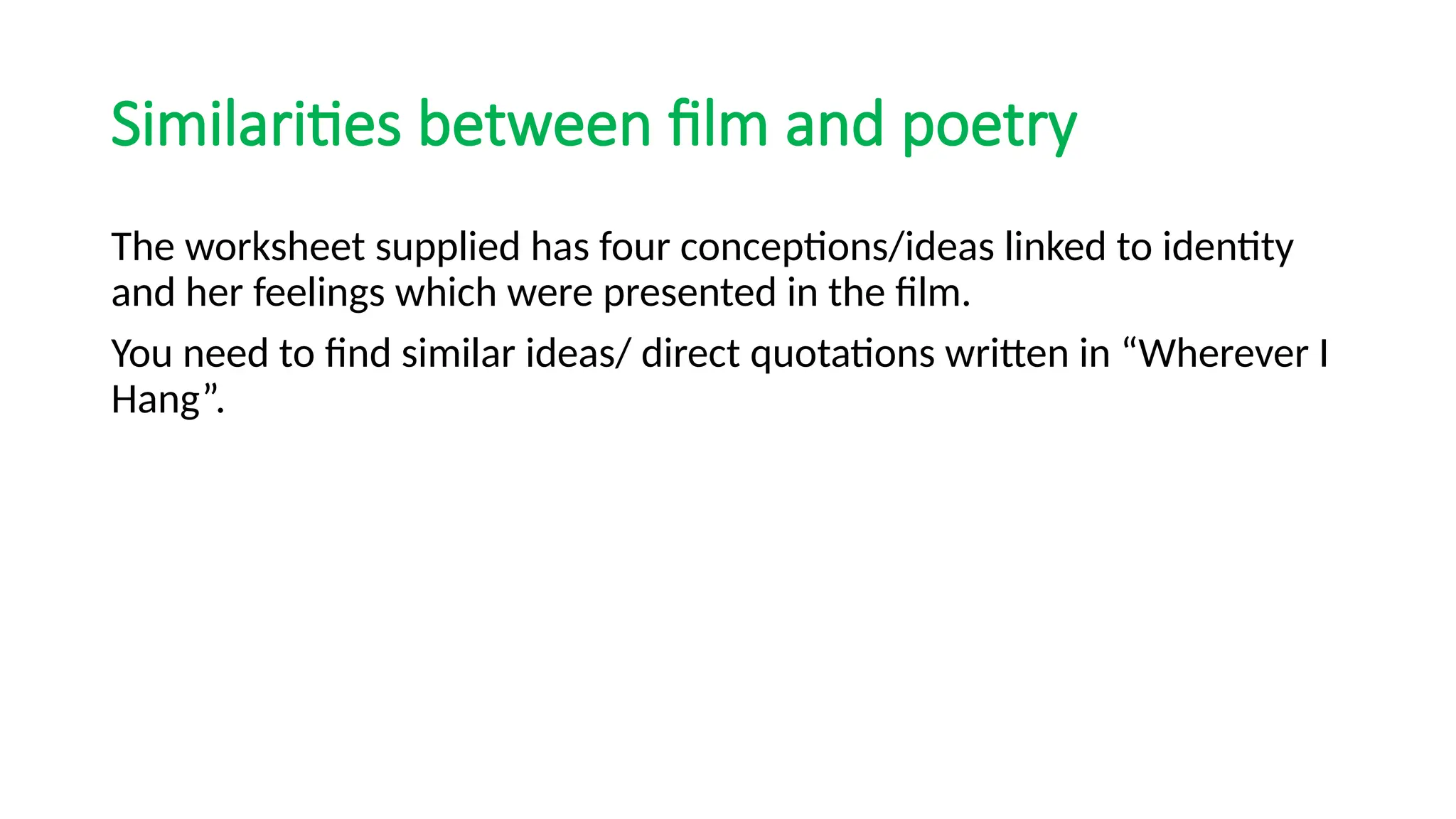 Similarities in the film and the poem assigned | PPTX