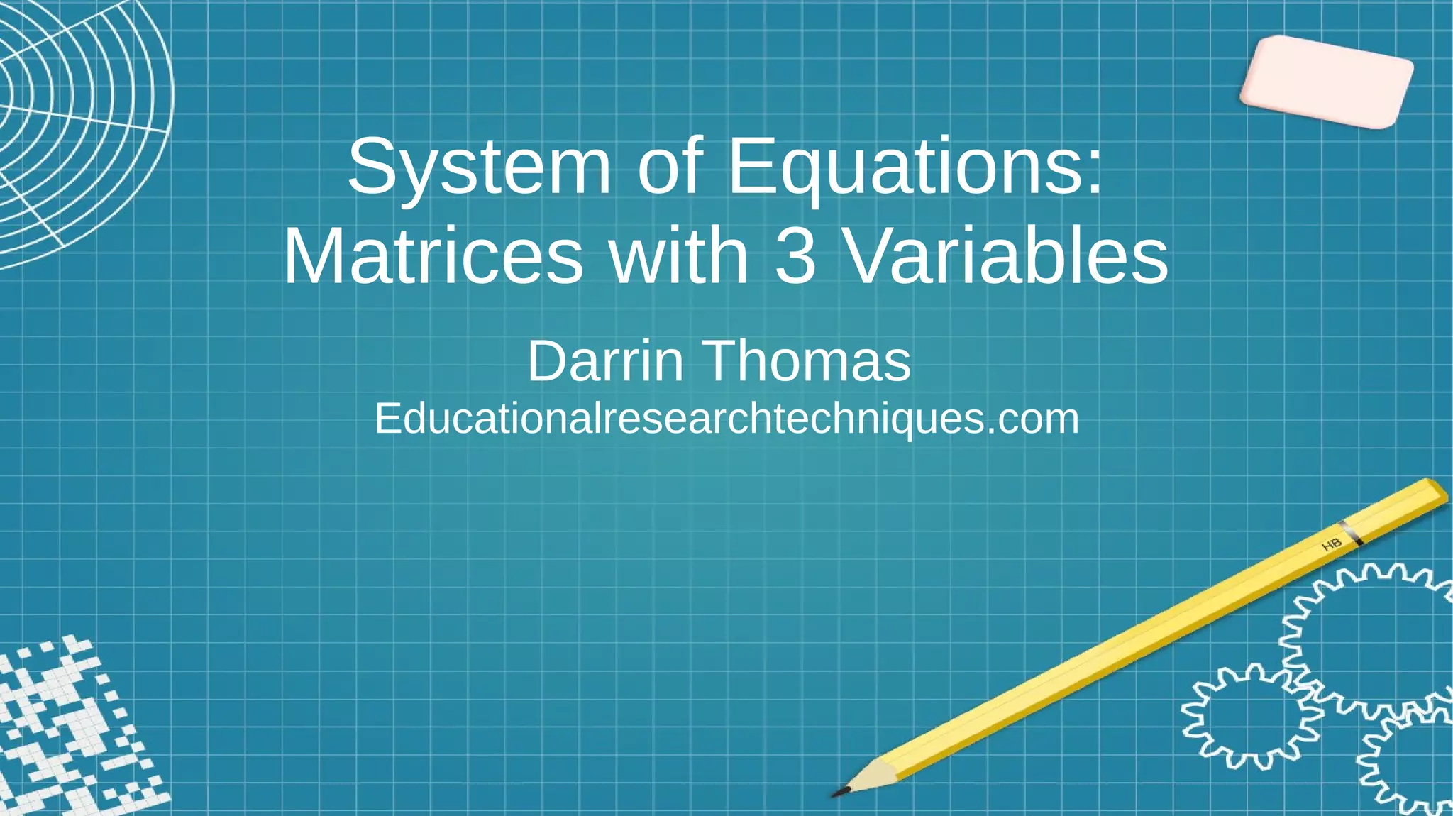 System of Equation with Matrices 3 Variables | ODP