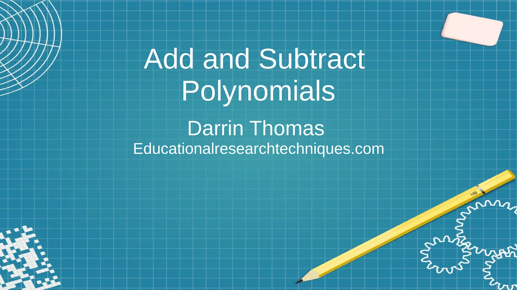 Add subtract polynomials | PPT