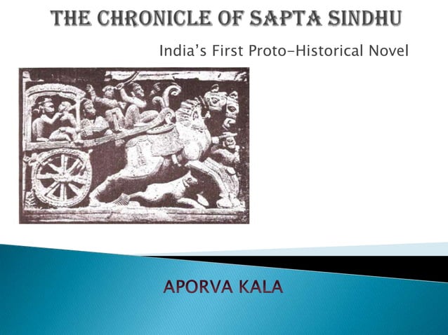 THE CHRONICLES OF SAPTA SINDHU | PPT