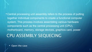Assembling and Deassembling of a Central Processing Unit | DOCX