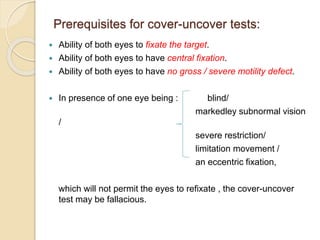 Cover tests | PPTX | Eye and Vision Conditions | Diseases and Conditions