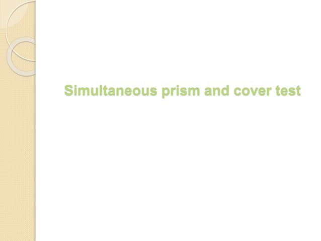Cover tests | PPTX | Eye and Vision Conditions | Diseases and Conditions
