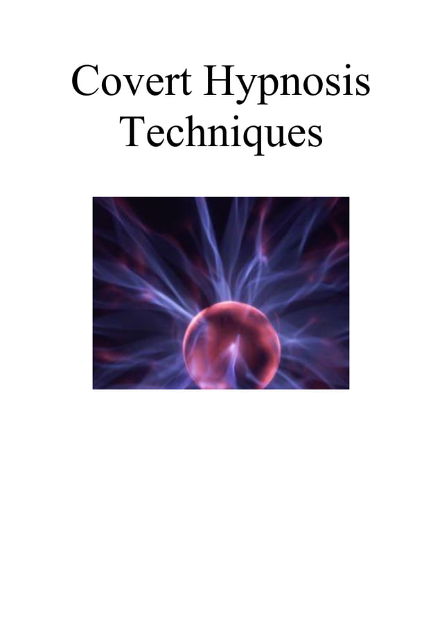 Covert Hypnosis Techniques pdf | PDF | Brain and Nervous System Disorders | Diseases and Conditions