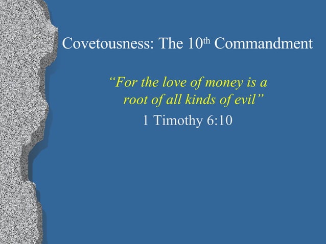 Covetousness: The Tenth Commandment | PPT