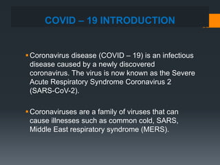 Covid 19, a brif study | PPTX