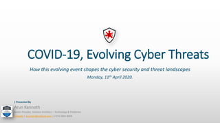 Covid 19, How A Pandemic Situation Shapes Cyber Threats | PPT