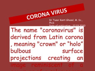 CORONA VIRUS or CoViD-19 | PPT