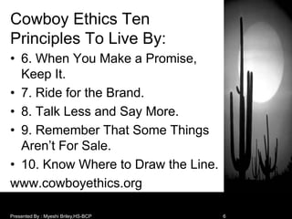 Cowboy ethics myeshi briley,hs bcp | PPT
