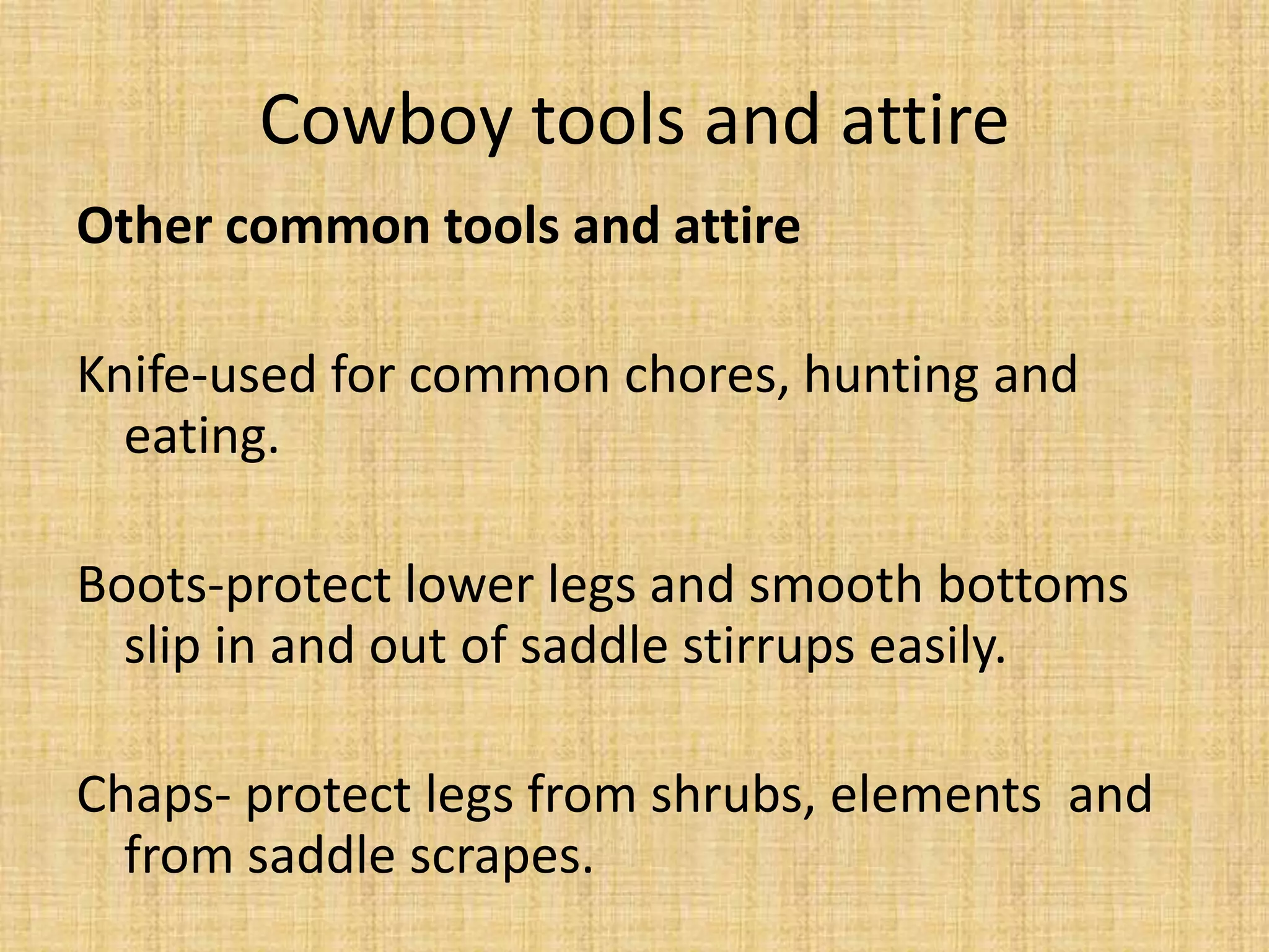 Cowboy tools and attire | PPTX