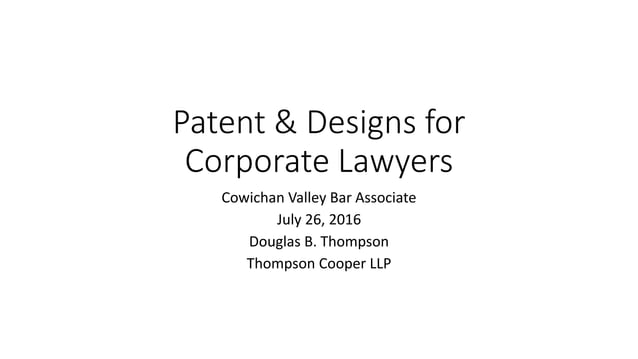 PATENTS & DESIGNS FOR CORPORATE LAWYERS | PPT
