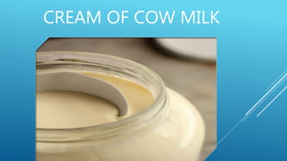 Cow milk products | PPTX