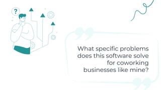 Coworking Software Demo Questions To Ask | PDF