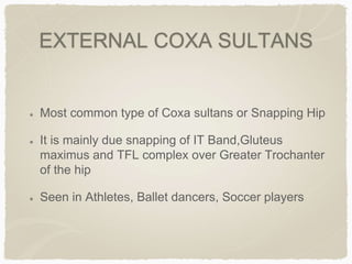 Coxa sultans - External Snapping Hip | PPTX