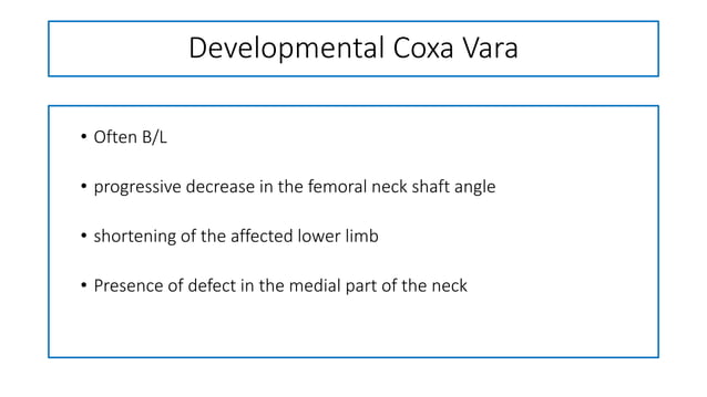 COXA VARA AND COXA VALGA, DEVLOPMENTAL COXA VARA.pptx | Death, Injury, or Military Conflict ...