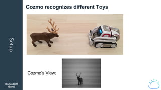 Visual Recognition with Anki Cozmo and TensorFlow | PPT