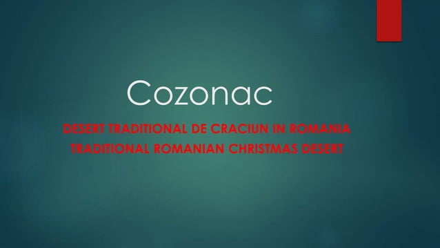 Cozonacul desert tradiţional românesc | PPTX