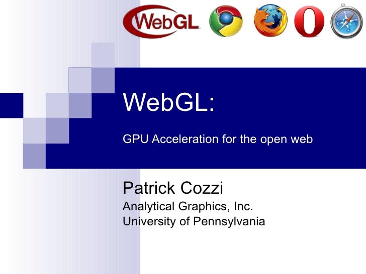 WebGL: GPU acceleration for the open web
