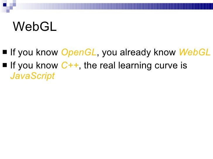 WebGL: GPU acceleration for the open web