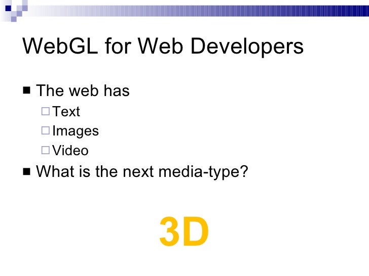 WebGL: GPU acceleration for the open web