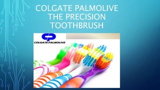 Colgate's Precision Toothbrush Marketing Strategy | PPT