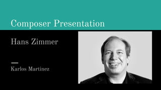 Composer Presentation: Hanz Zimmer | PDF