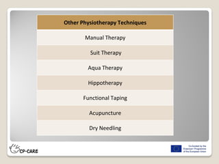 CP-Care - Module 6 - Other physiotherapy and or complementary ...