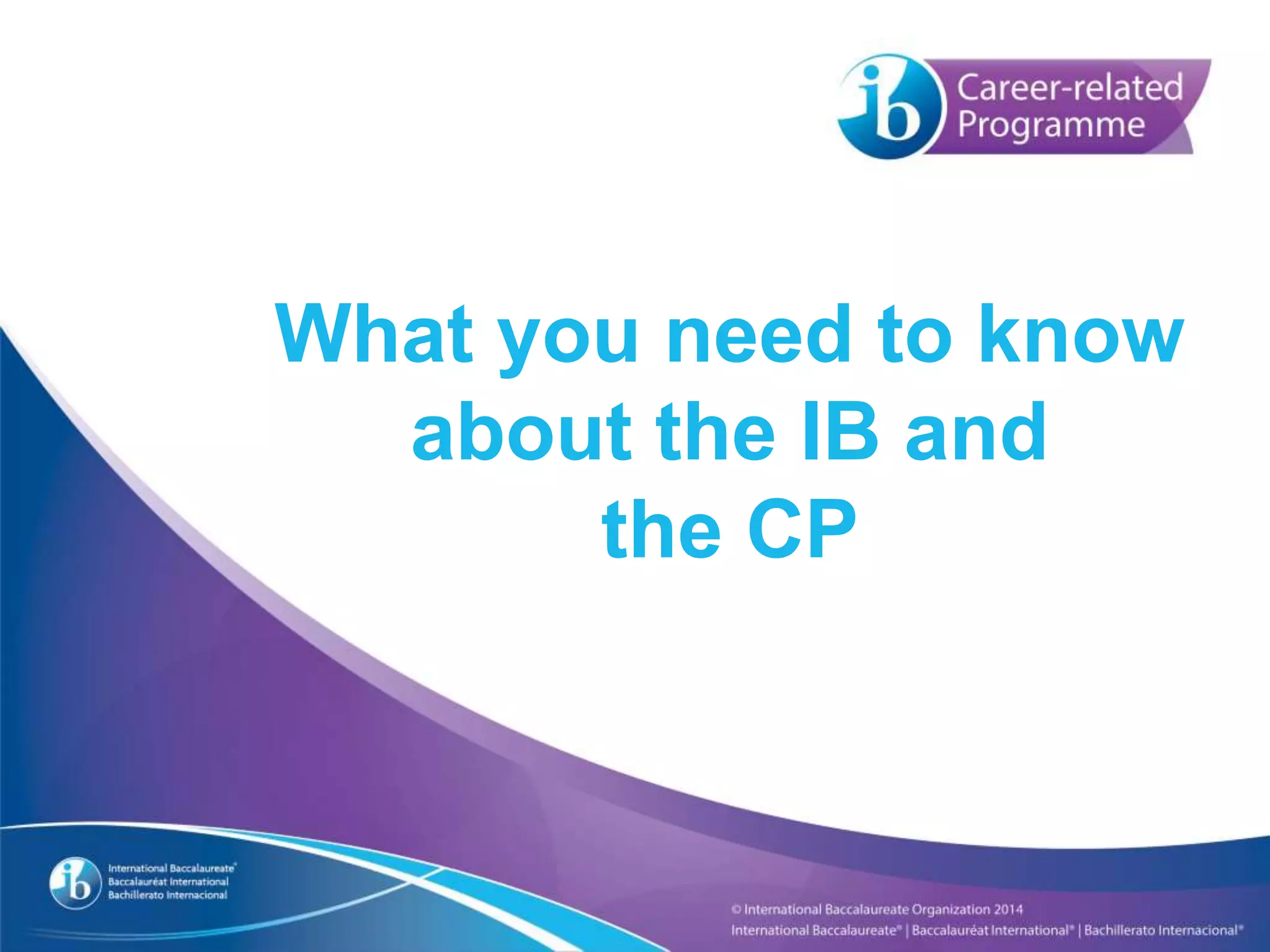 The IB Career-related Programme (CP) | PPTX