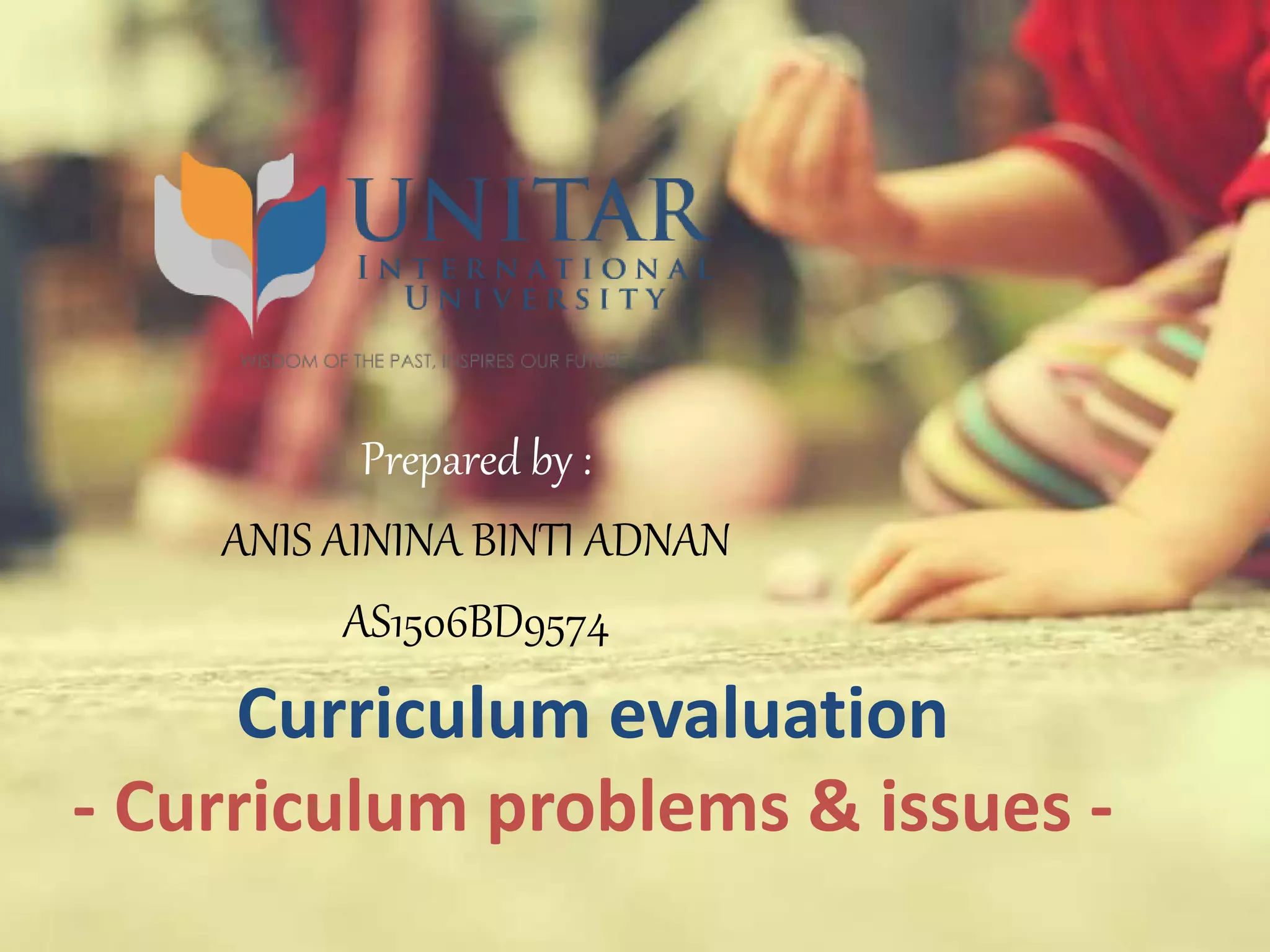 Curriculum evalution | PPTX